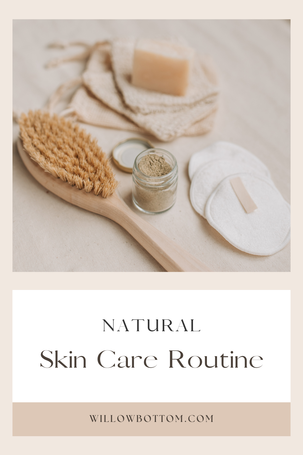 My Natural Skincare Routine • Willowbottom Homestead